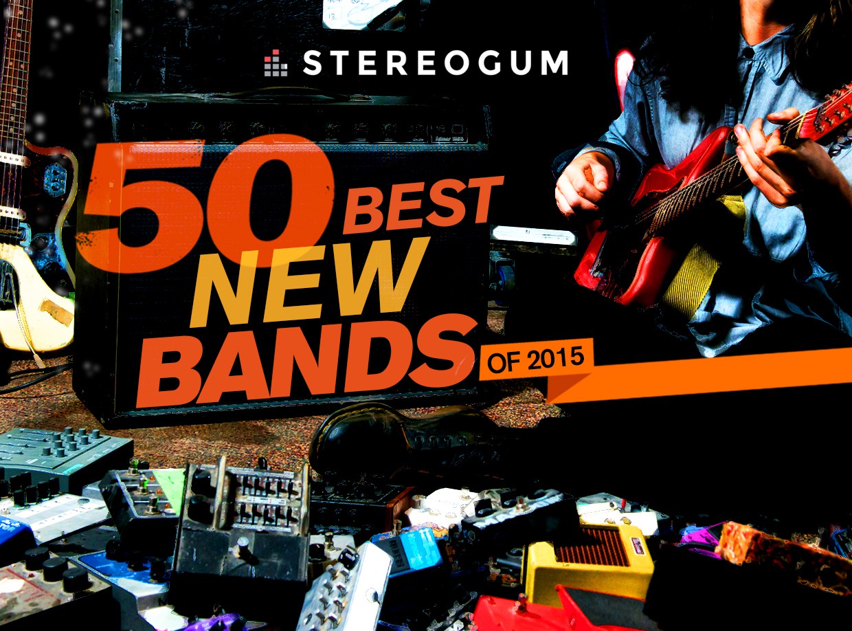 Stereogum s 50 Best New Bands Of 2015 Stereogum Page 5 stereogum-s-50-best-new-bands-of-2015-stereogum-page-5